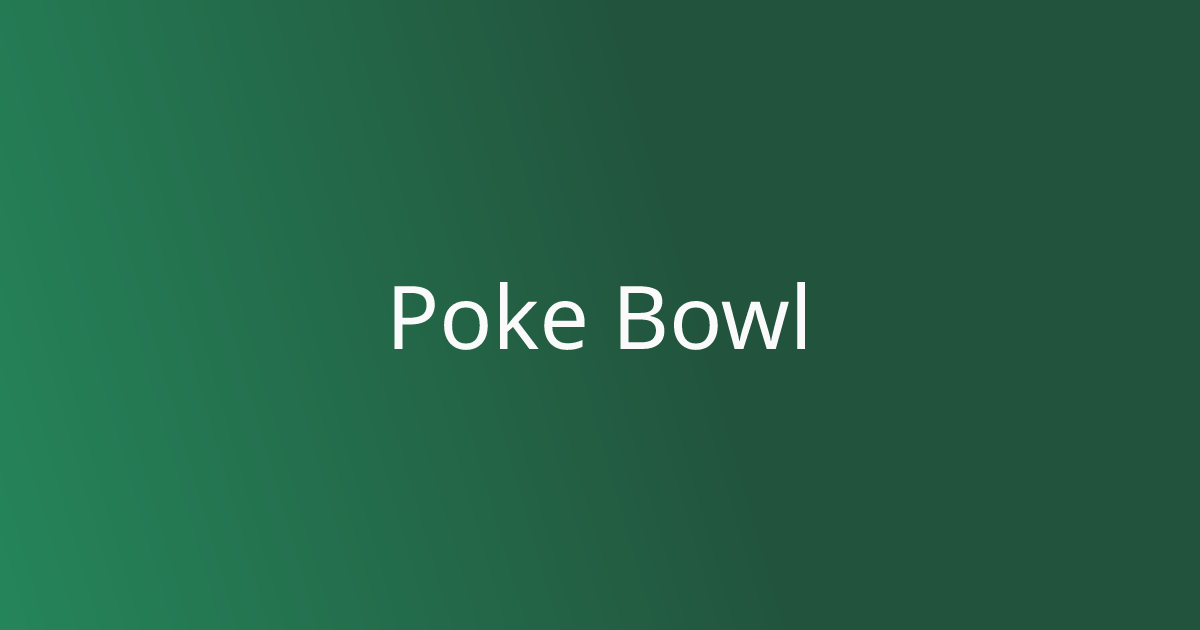 Order Authentic Asian Online | Poke Bowl - Pickup Available